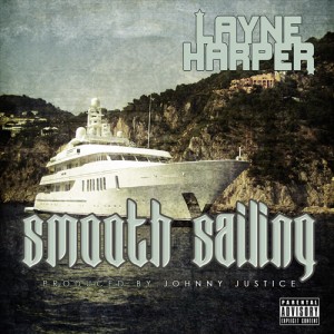 Layne Harper – 'Smooth Sailing' | HipHop-N-More