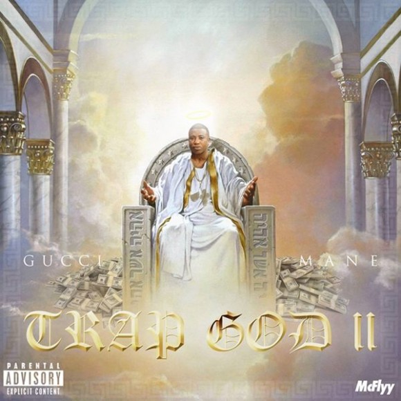 Gucci Mane – 'Trap God II' (Mixtape Cover) | HipHop-N-More