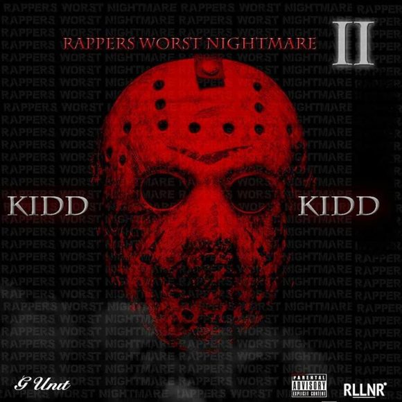 New Mixtape: Kidd Kidd – 'Rapper's Worst Nitemare II' | HipHop-N-More