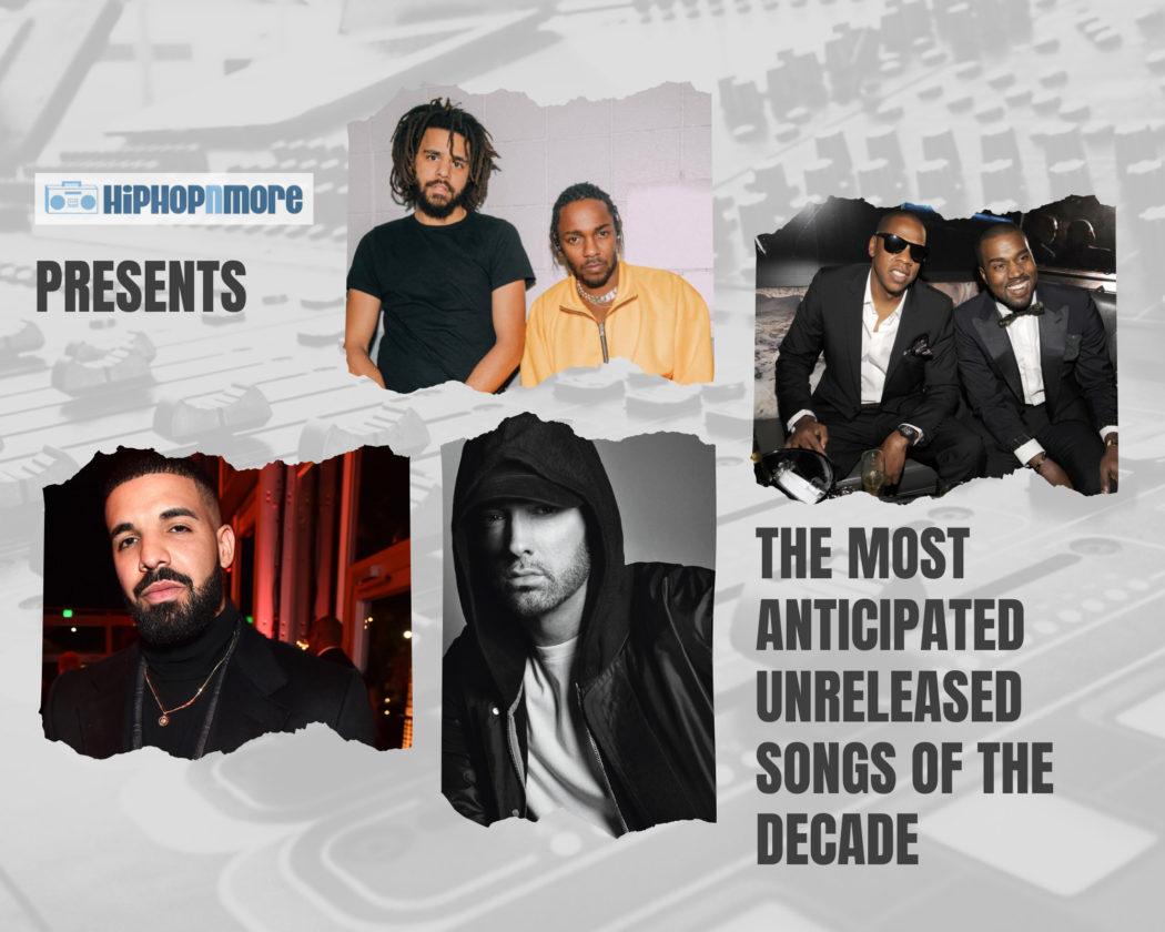 HHNM Presents: The Most Anticipated Unreleased Songs of the Decade ...